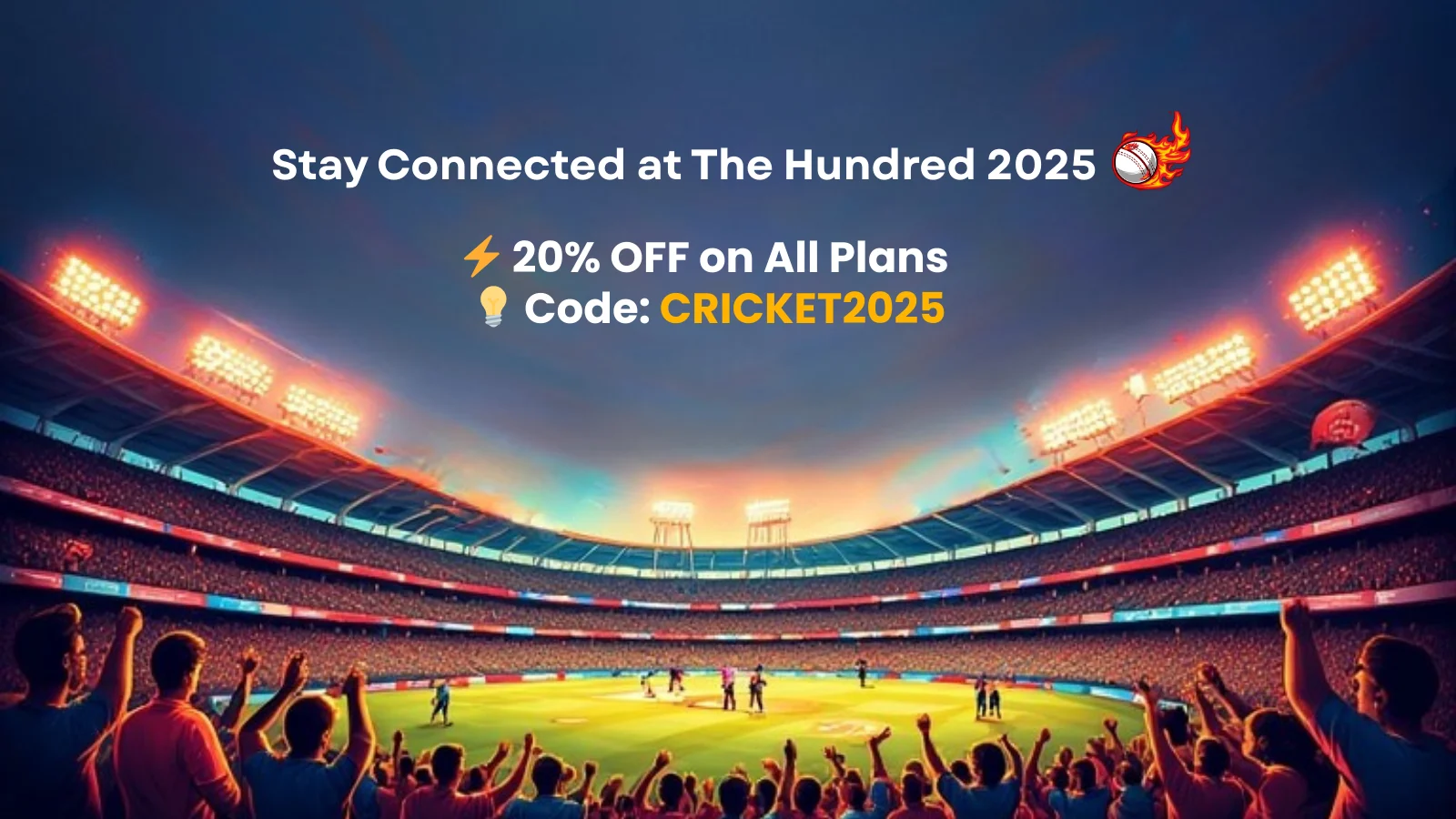 Stay Online at The Hundred Cricket 2025 with eROAMING eSIM - Gk Telecom